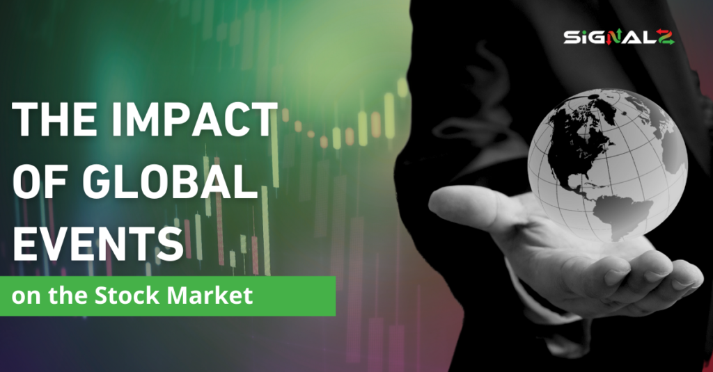 The Impact of Global Events on the Stock Market – signalz.pro